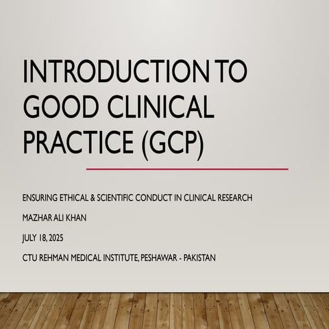 Introduction to Good Clinical Practice (GCP) | PPTX