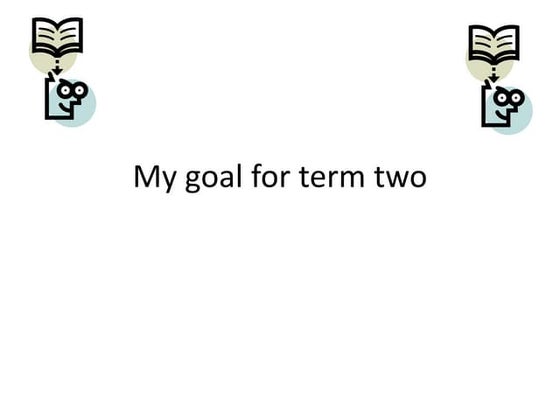 Term 2 goals | PPTX