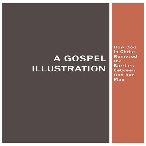 My gospel illustration | PPTX