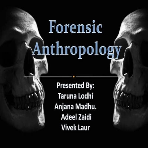 Forensic Anthrpology | PPTX