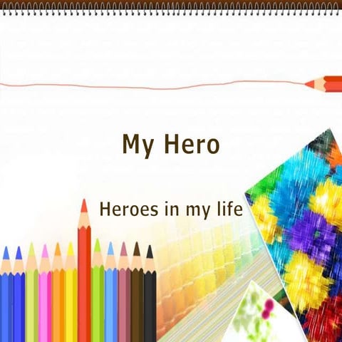 My hero | PPT
