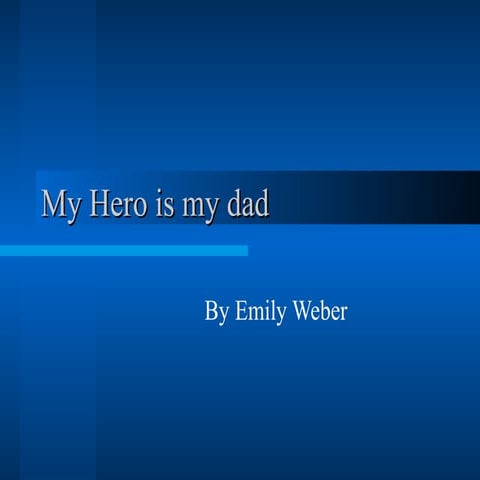 My hero is my dad | PPT