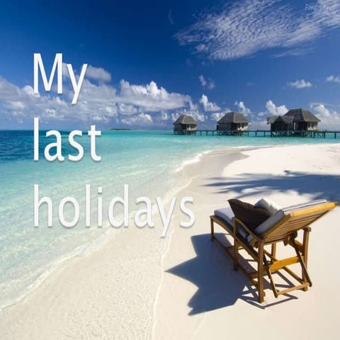 My holidays | PPTX