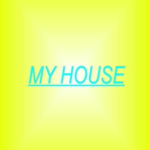 My house | PPT