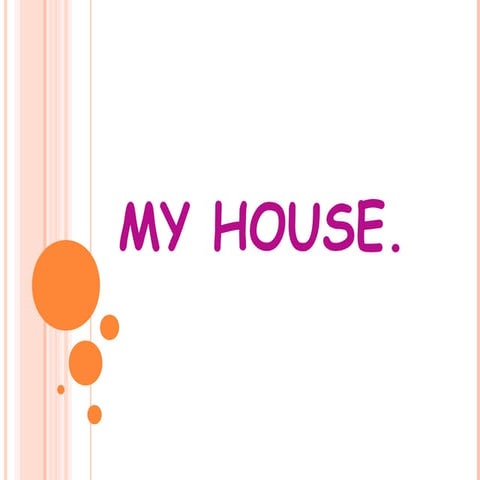 My house | PPT