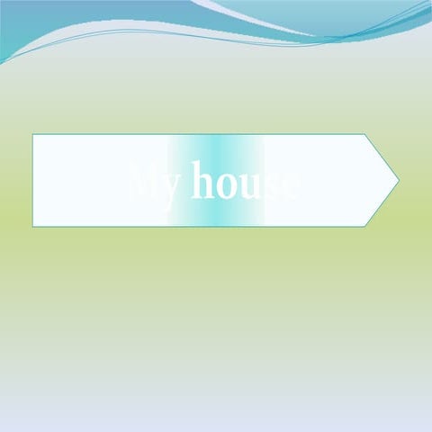 My house | PPT