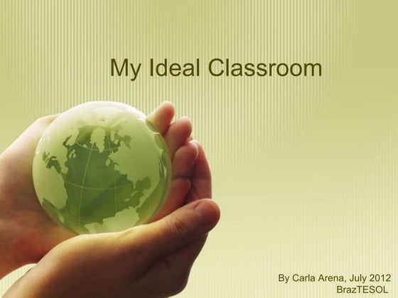 ideal classroom | PPT