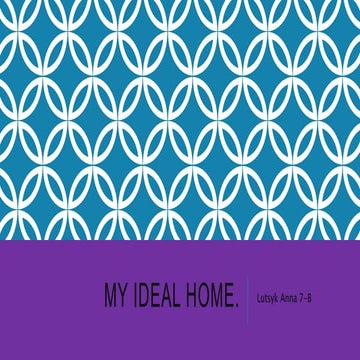 My ideal home | PPTX