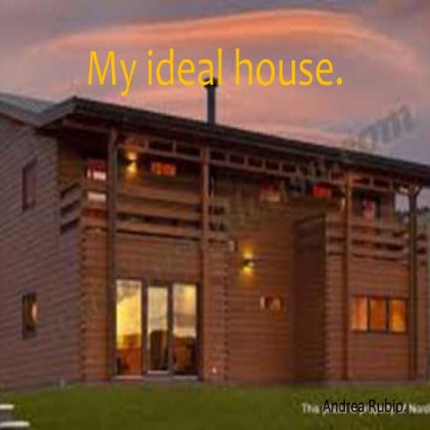 My ideal house | PPTX