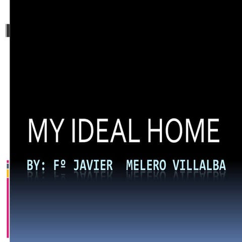 My ideal house | PPT