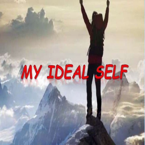MY IDEAL SELF 1.pptx