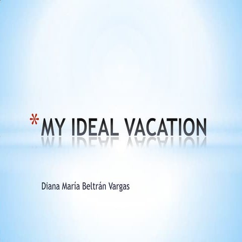 My ideal vacation | PPTX