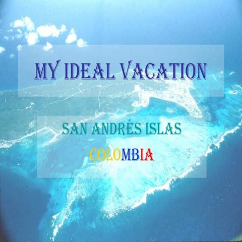 My ideal vacation 1 | PPTX