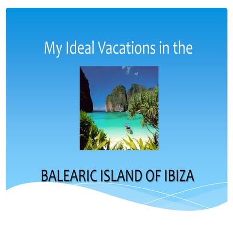 My ideal vacations | PPT
