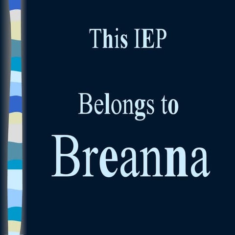 My IEP Powerpoint | PPT