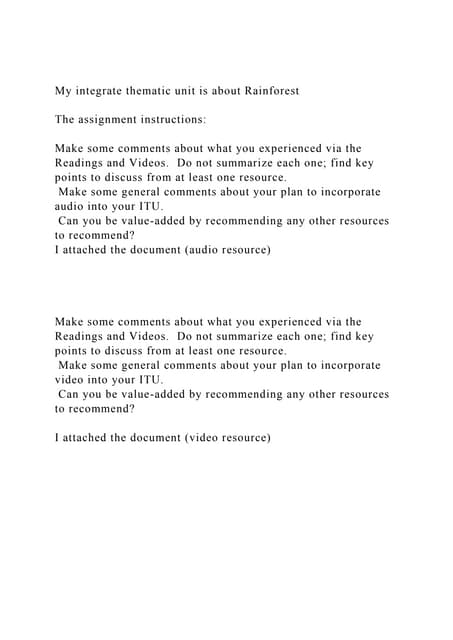 My integrate thematic unit is about Rainforest The assignment .docx My integrate thematic unit is about Rainforest The assignment .docx