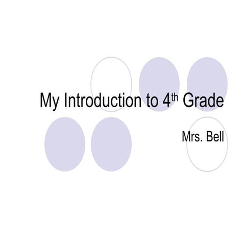 My introduction to 4th grade | PPT