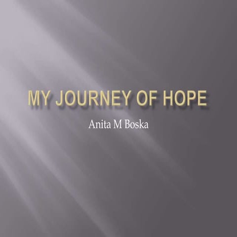 My journey of hope | PPTX