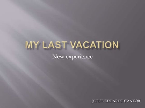 My last vacation | PPTX