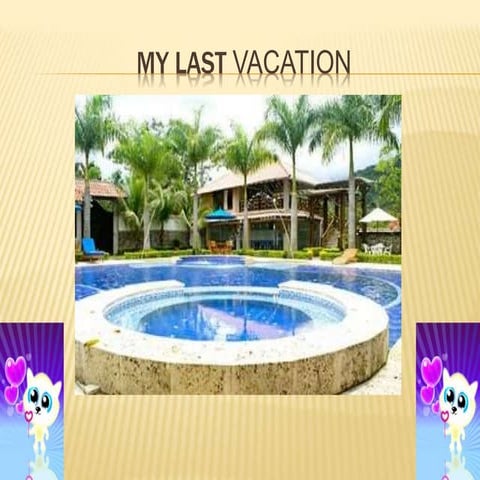 My last vacation | PPTX