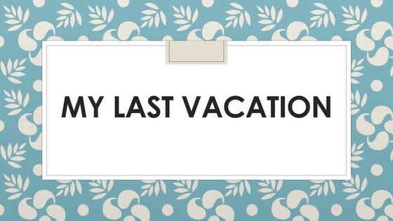 Writing Activity: where did you spend your vacation? | DOC