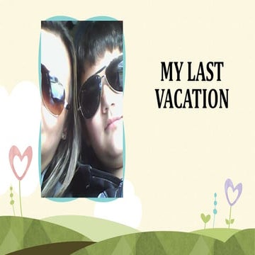 My last vacation | PPTX