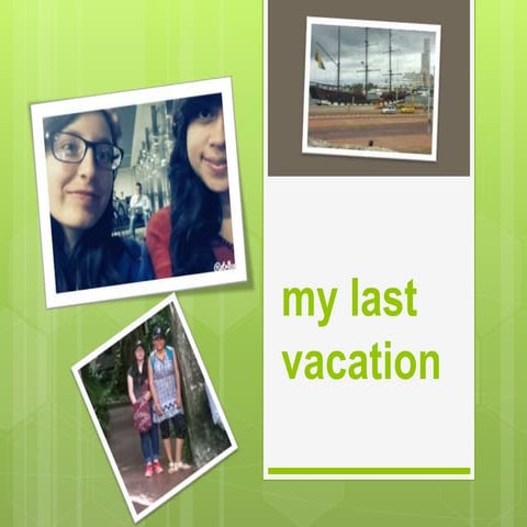My last vacation | PPT