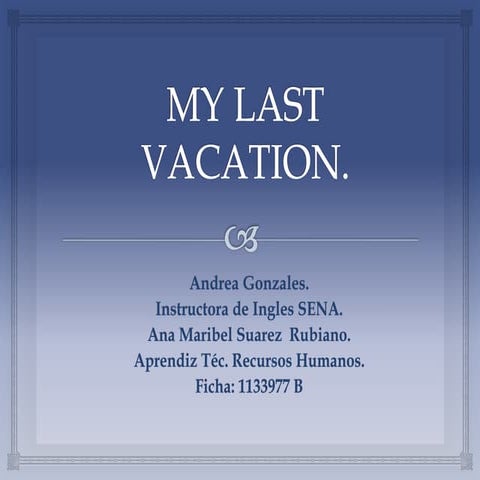 My last vacation(1) | PPTX