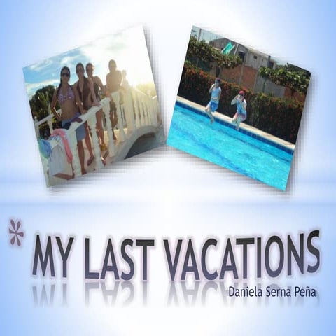 My last vacation | PPTX