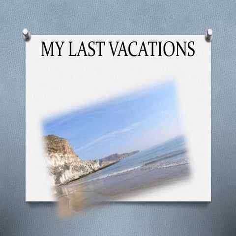 My last vacations | PPT