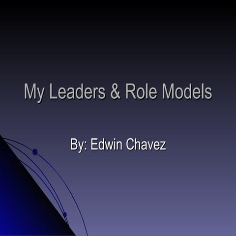 My Leaders & Role Models Edwin | PPT