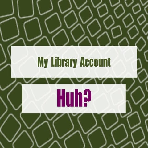 My Library Account | PPT