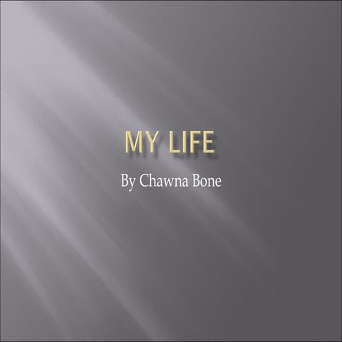 My Life | PPT