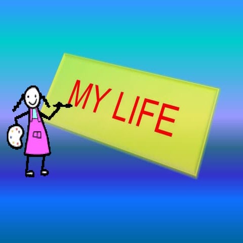 My life | PPT