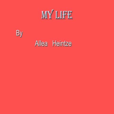 My life | PPT