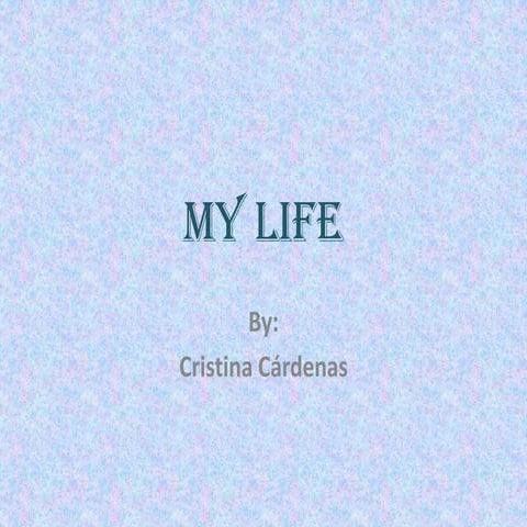 My life | PPTX