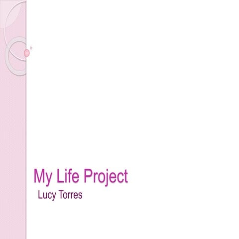 My life project | PPT