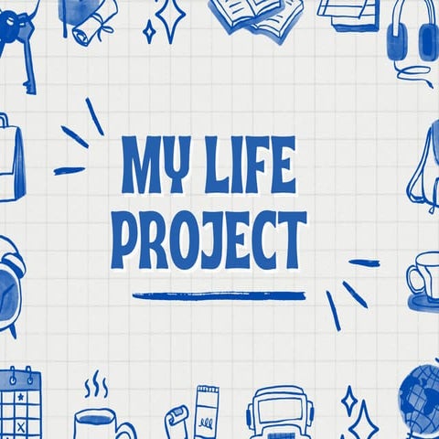 MY LIFE PROYECT (3). Tarea de inglés ... | PPT