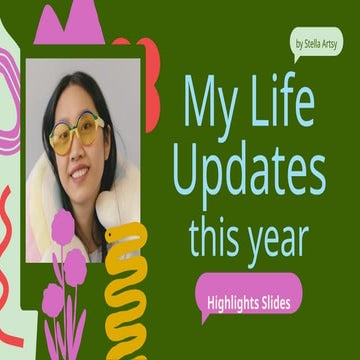 My Life Updates this Year Highlights Slides 12.pptx