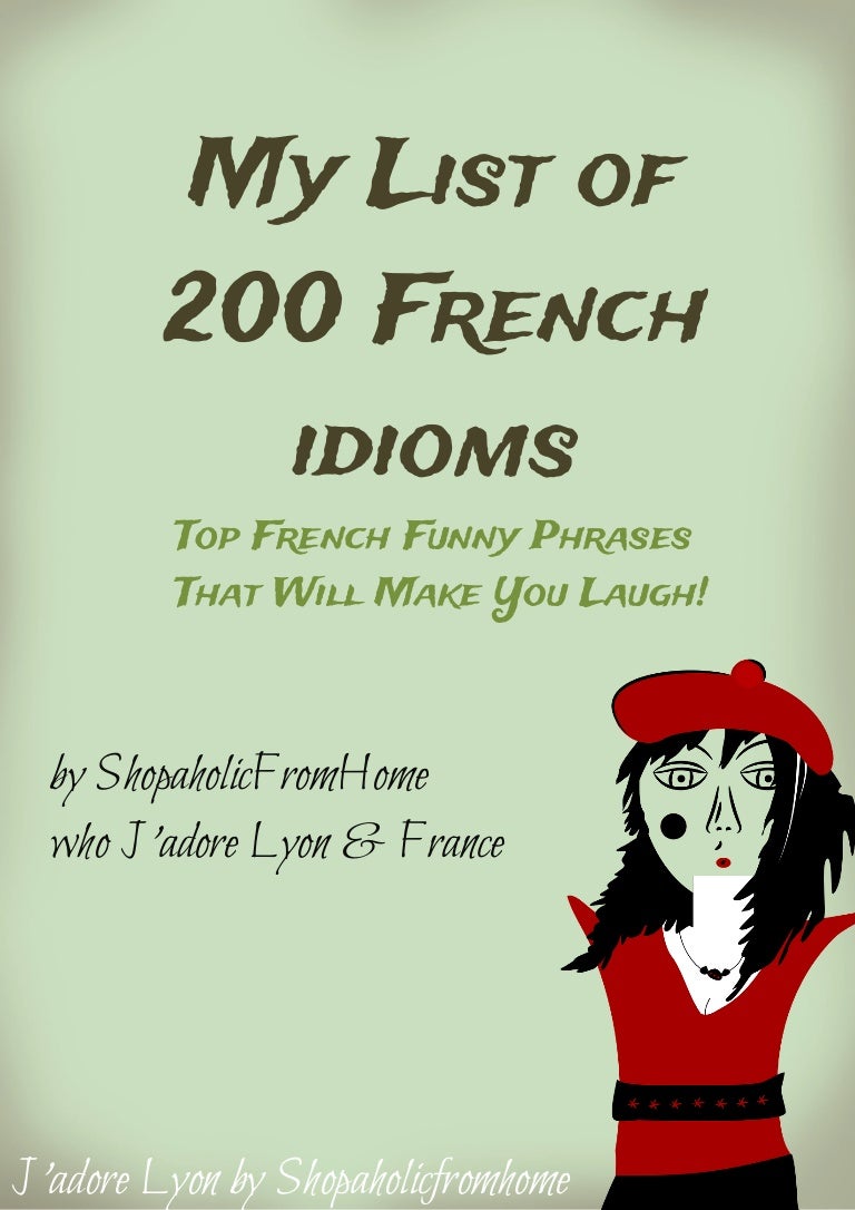 My List Of 200 French Idioms my-list-of-200-french-idioms