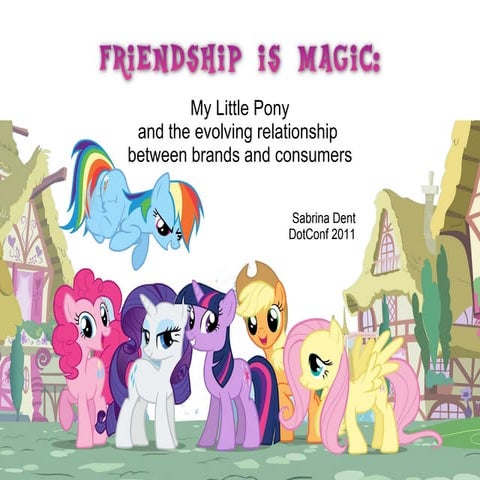 My Little Pony at the Dot Conf | PPT | Internet | Computing
