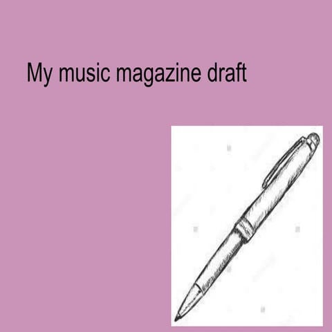 My magazine draft | PPT