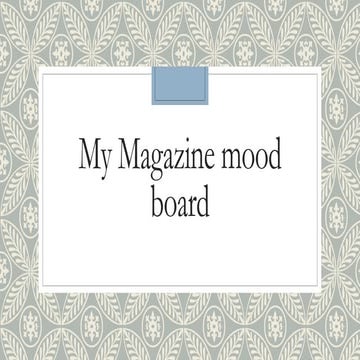 Mood board magazines men fashion | PPTX