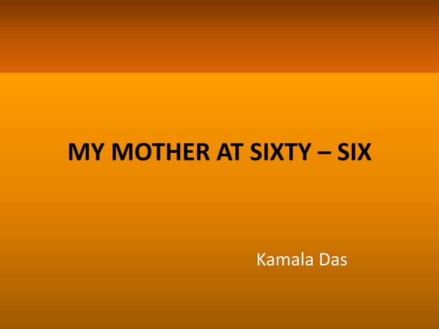 My mother at 66 | PPTX