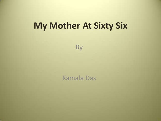 My mother at 66 | PPTX