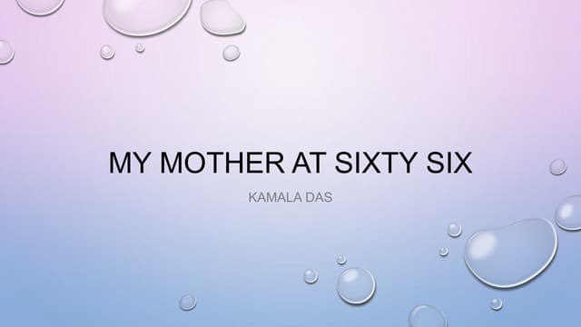 My mother at 66 | PPTX