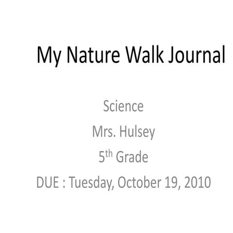 My nature walk journal | PPT
