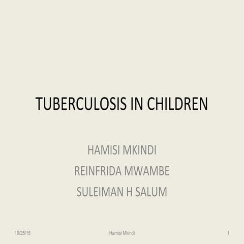 tuberculosis in children-Hamisi Mkindi | PPT