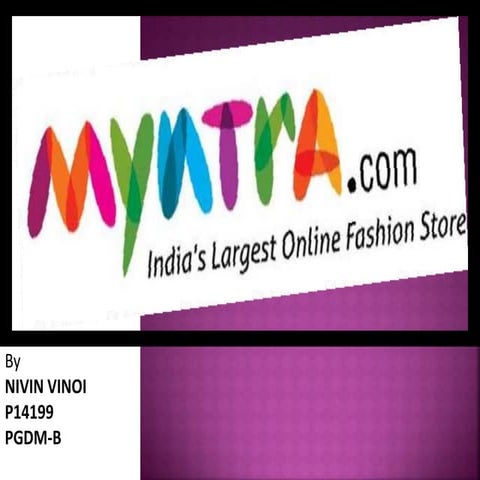 Myntra India's Largest Online Fashion Store | PPTX