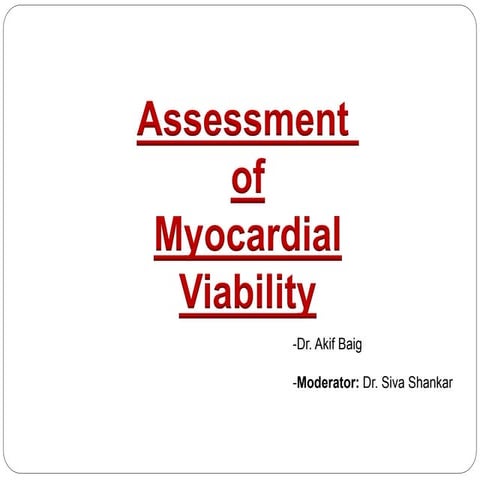 myocardial viability : Dr. Akif Baig | PPTX | Heart and Cardiovascular ...